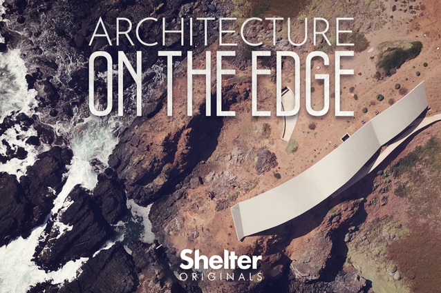 Shelter Originals: Architecture on the Edge | Architecture Now