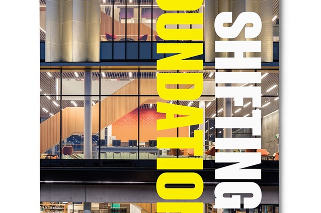 New publication: Shifting Foundations | Architecture Now